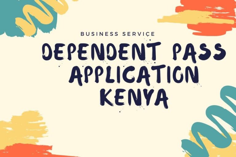Dependent Pass Application Process in Kenya - 2Max Group Outsourcing.